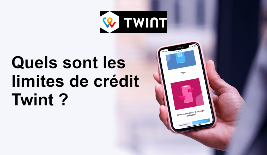 Limite de crédit Twint - Paiement et envoi d'argent